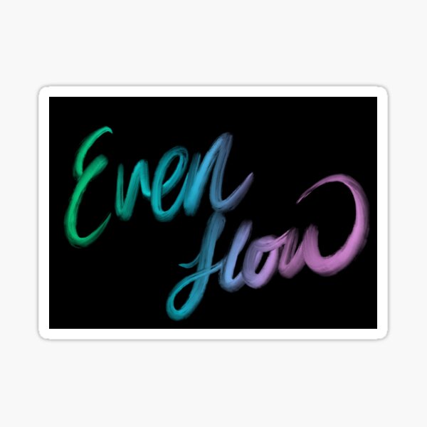 "Even Flow" Sticker for Sale by sophiesambora | Redbubble