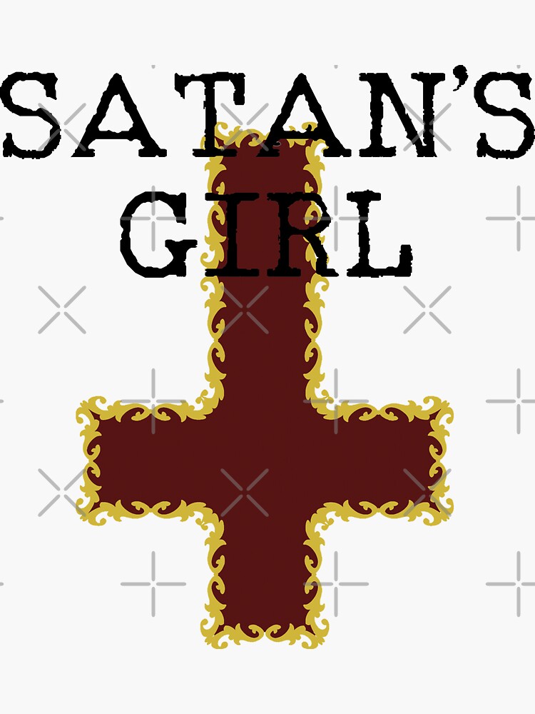 "SATAN'S GIRL Inverted Cross" Sticker for Sale by FunThingstoDo | Redbubble