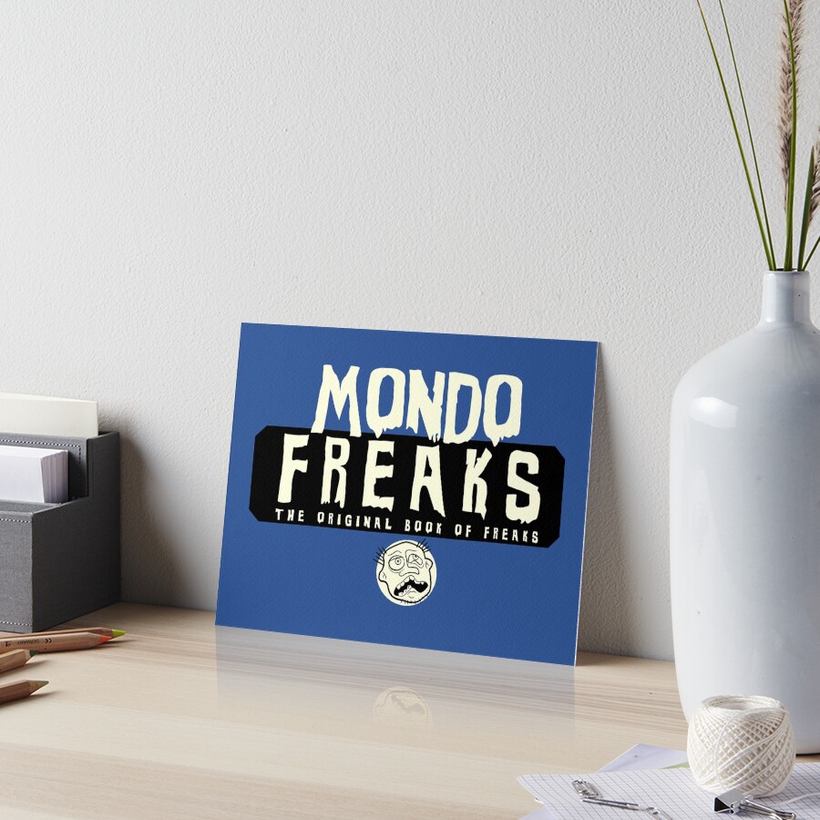 "Mondo Freaks, curb your enthusiasm, larry david, freak book" Art Board Print for Sale by ...