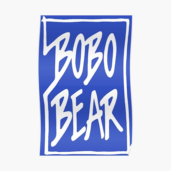 "BOBO BEAR - CLASSIC LOGO VERSION 2" Poster for Sale by bobobear ...