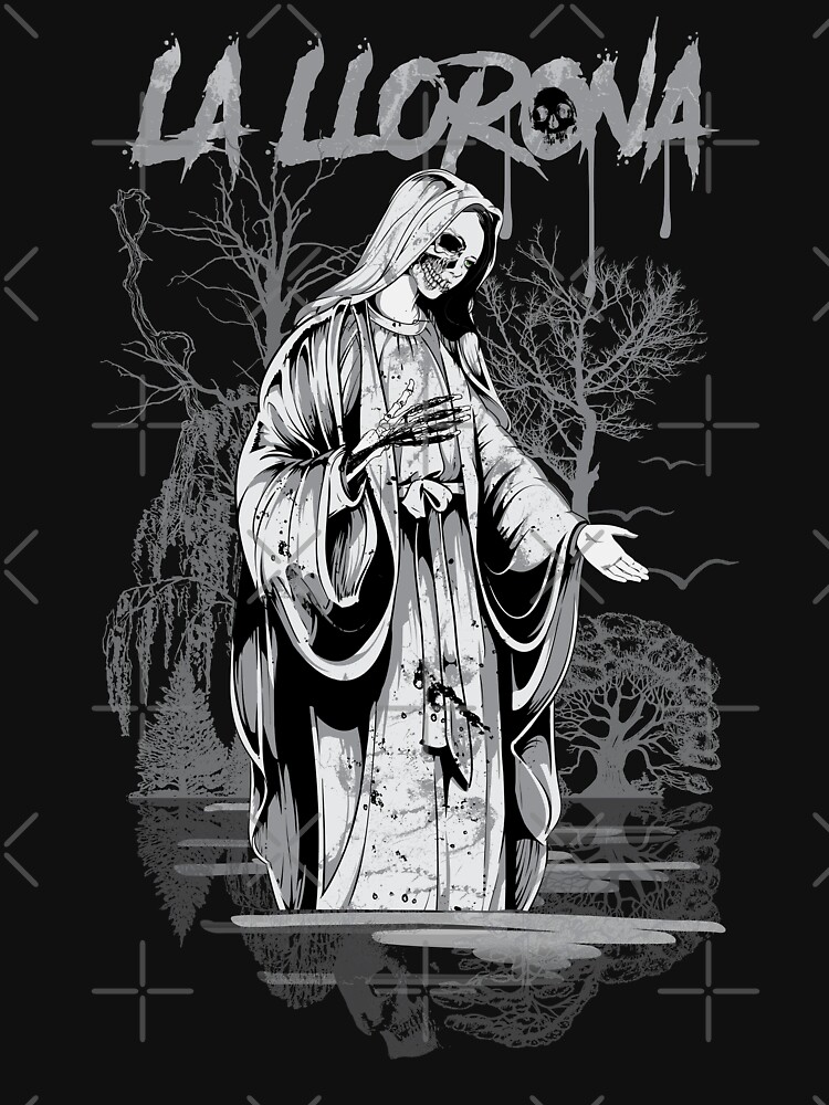 "La Llorona Gothic Scary Story Latin Folk Legend" T-shirt by ...