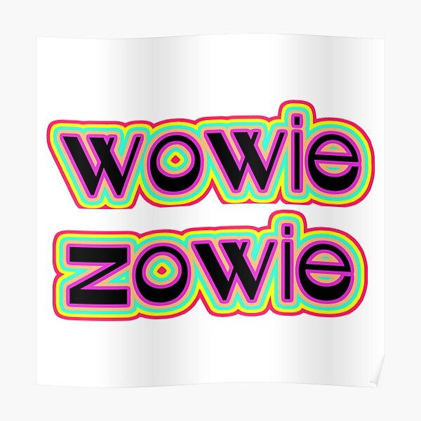 Wowie Posters | Redbubble