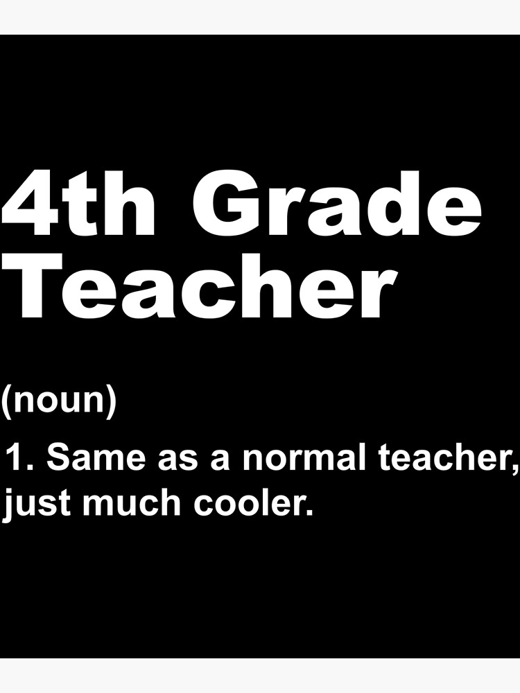 "4th Grade Teacher Definition print, Teacher Tee, Education" Poster by ...