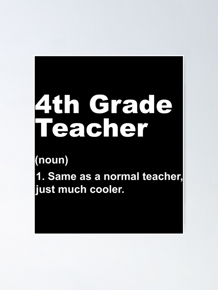 "4th Grade Teacher Definition print, Teacher Tee, Education" Poster by ...