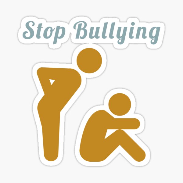 " Stop Bullying" Sticker by mainemonty | Redbubble