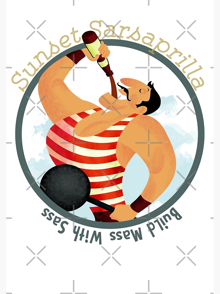 "Sunset Sarsaparilla - Build Mass With Sass" Art Print for Sale by ...