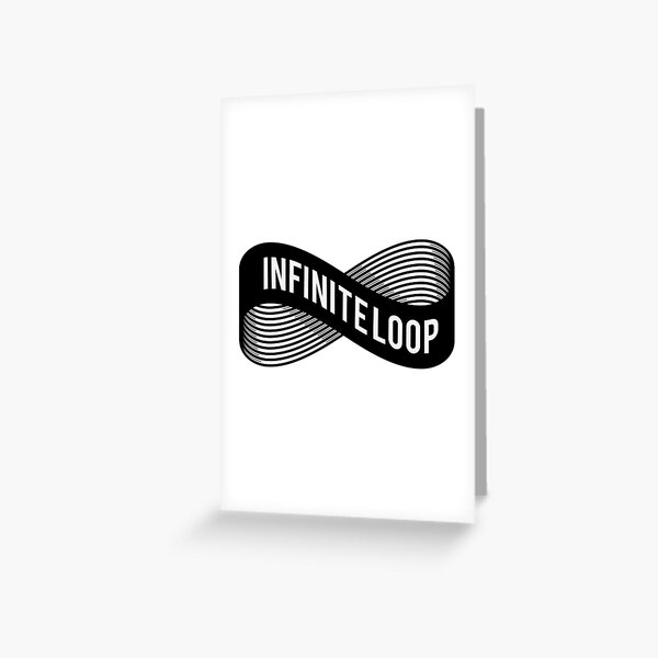 "INFINITE LOOP" Greeting Card for Sale by bembureda | Redbubble