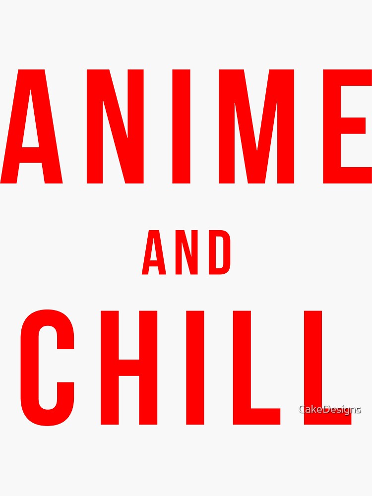 "Anime And Chill print | Comic Books Girl Tee Gift Idea" Sticker for ...