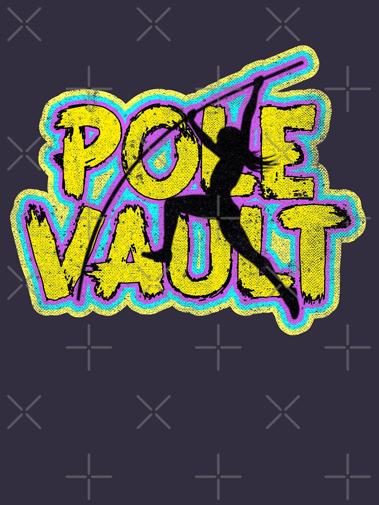 " Pole Vault - Fun Gift For Your Girl Pole Vaulter" T-shirt for Sale by ...