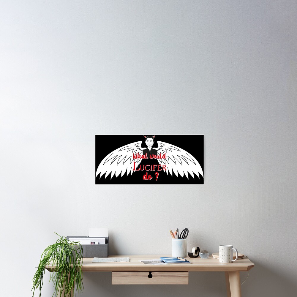 "What would Lucifer do? Lucifer cartoon" Poster for Sale by ...