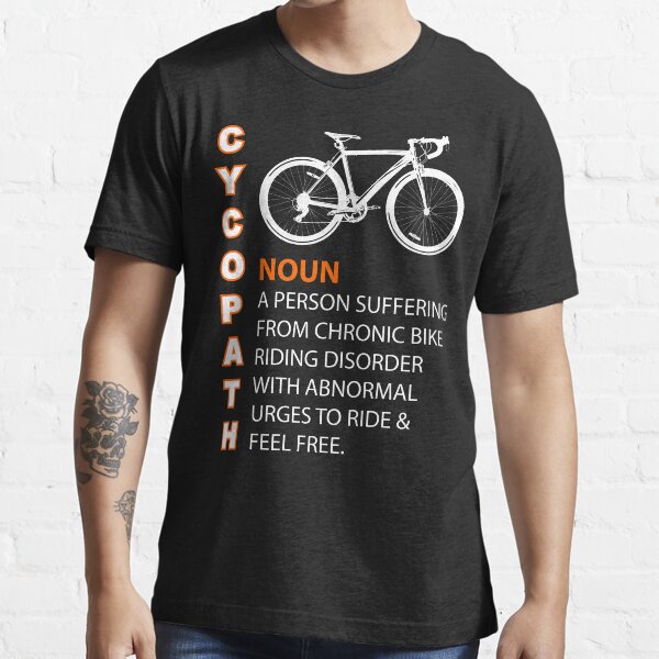 "Cycopath T Shirt Humor Funny Bicycle Rider Cyclist Shirt" T-shirt for ...