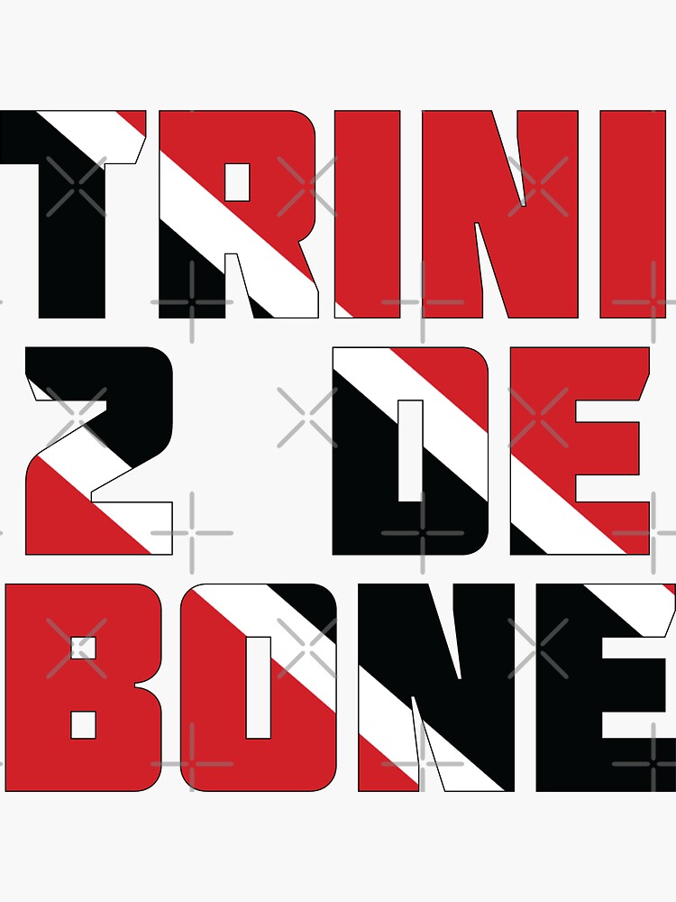 "Trini 2 De Bone" Sticker for Sale by DoomBot NYC | Redbubble
