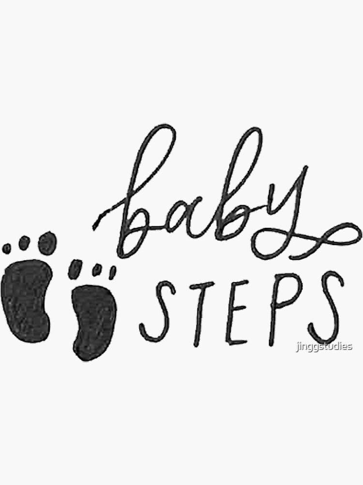 "Baby Steps Handlettered Calligraphy Sticker" Sticker for Sale by ...