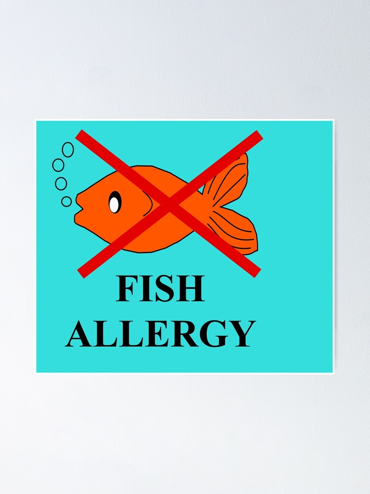 "Fish allergy, you have been warned" Poster by martisanne | Redbubble