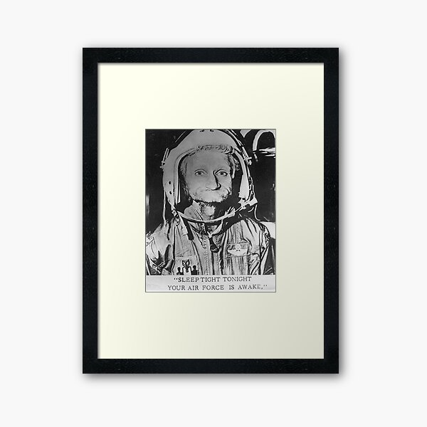 "Sleep Tight Tonight Your Air Force is Awake" Framed Art Print for Sale ...