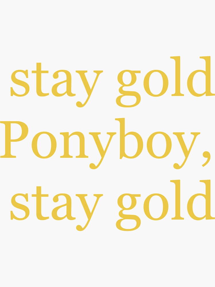 "the outsiders stay gold" Sticker for Sale by mack7000 | Redbubble