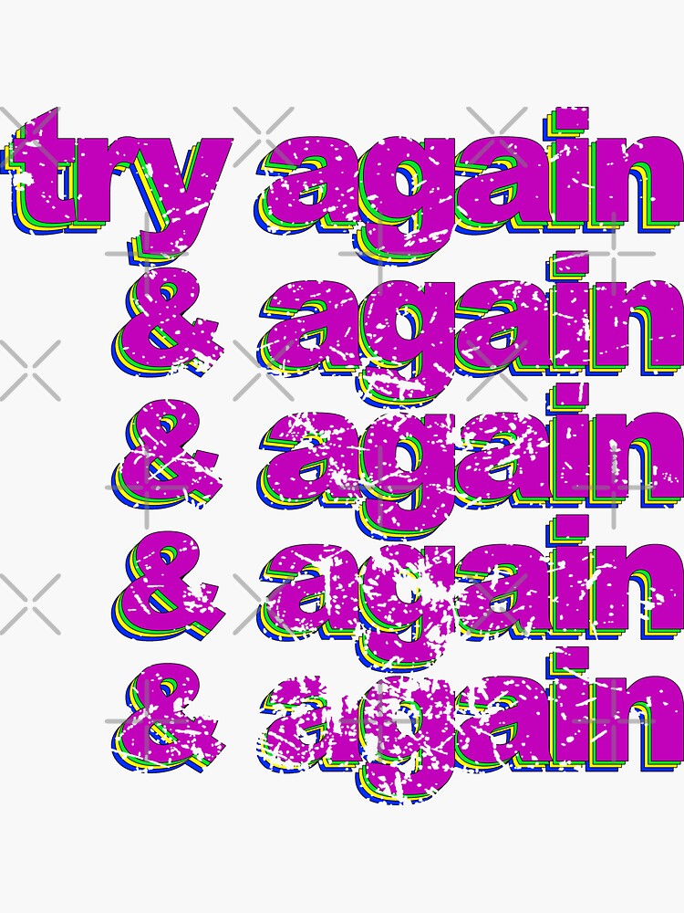 "Try Again" Sticker for Sale by dbernaldesign | Redbubble