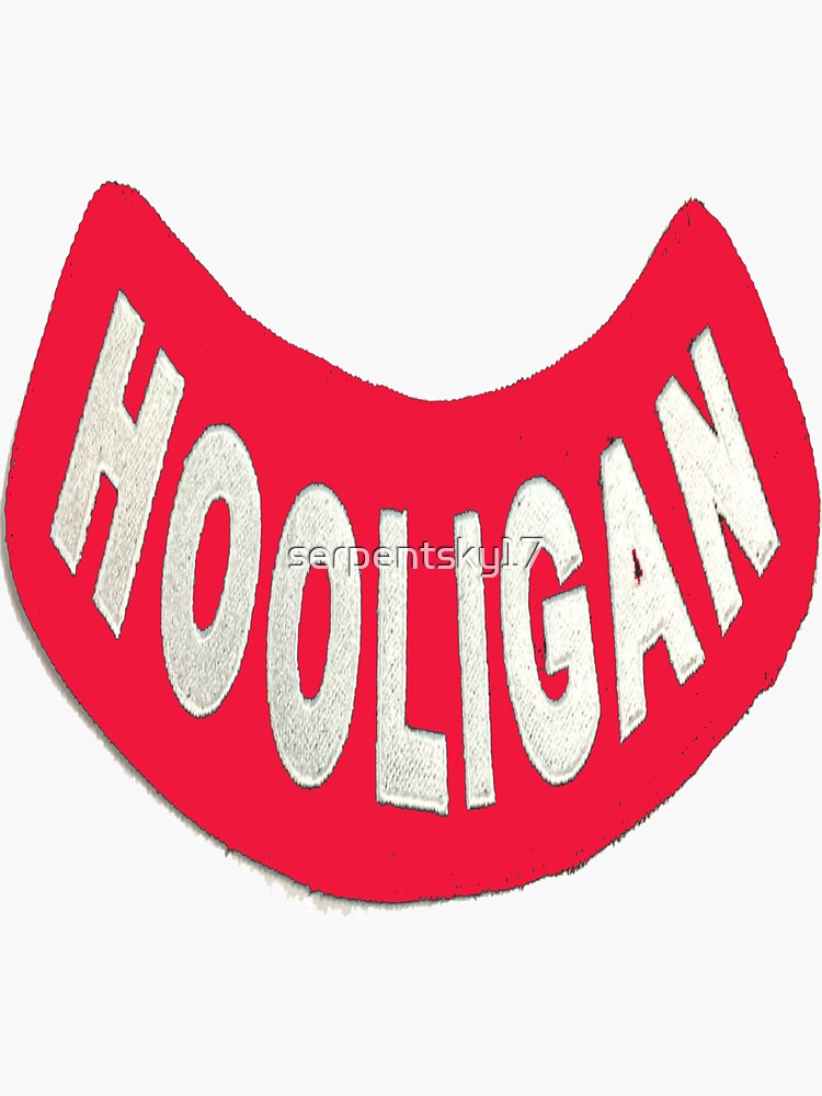 "Hooligan" Sticker by serpentsky17 | Redbubble