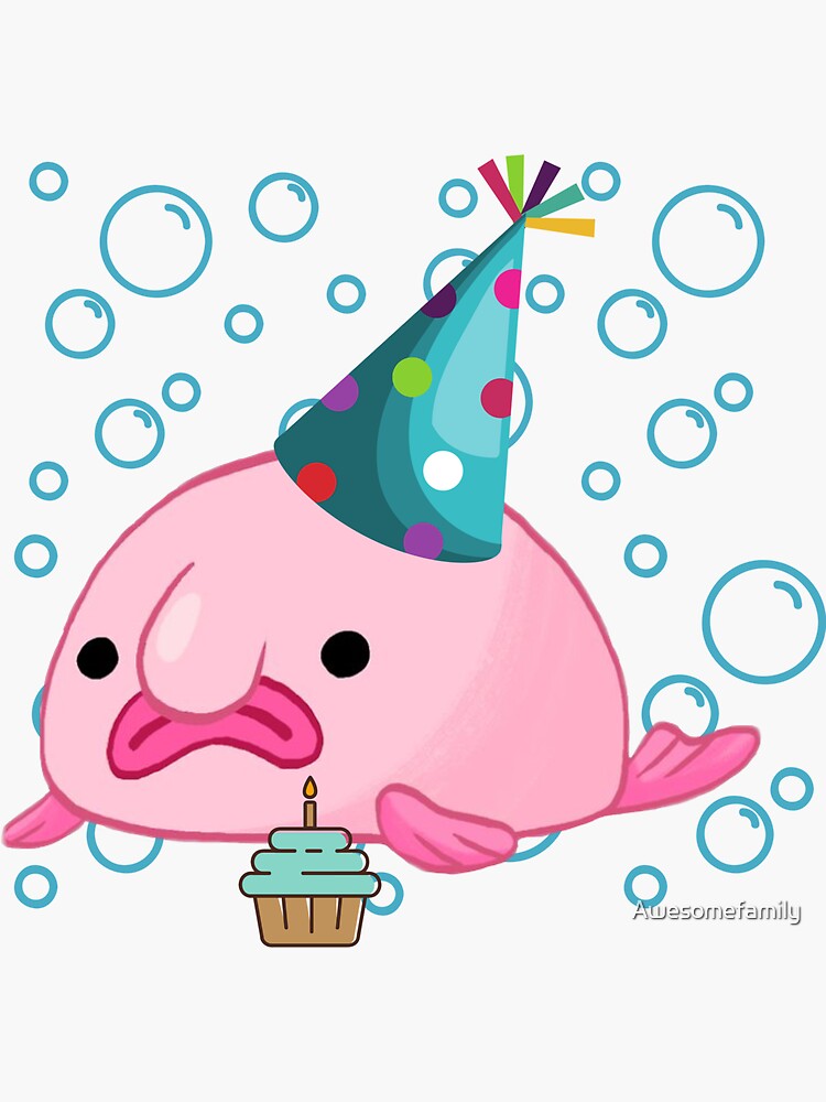 "Birthday Blobfish" Sticker for Sale by Awesomefamily | Redbubble