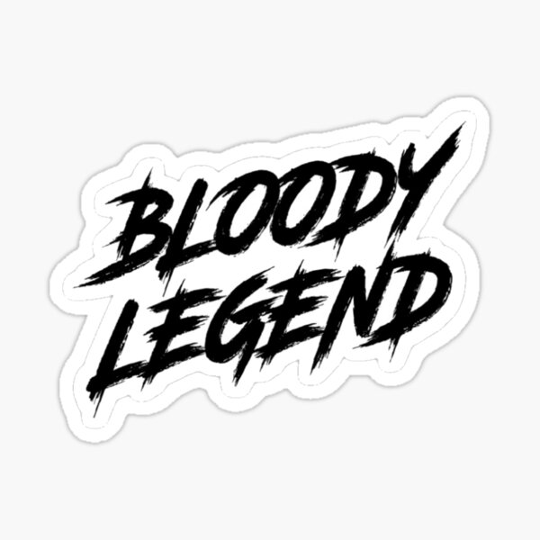 Bloody Legend Gifts & Merchandise | Redbubble