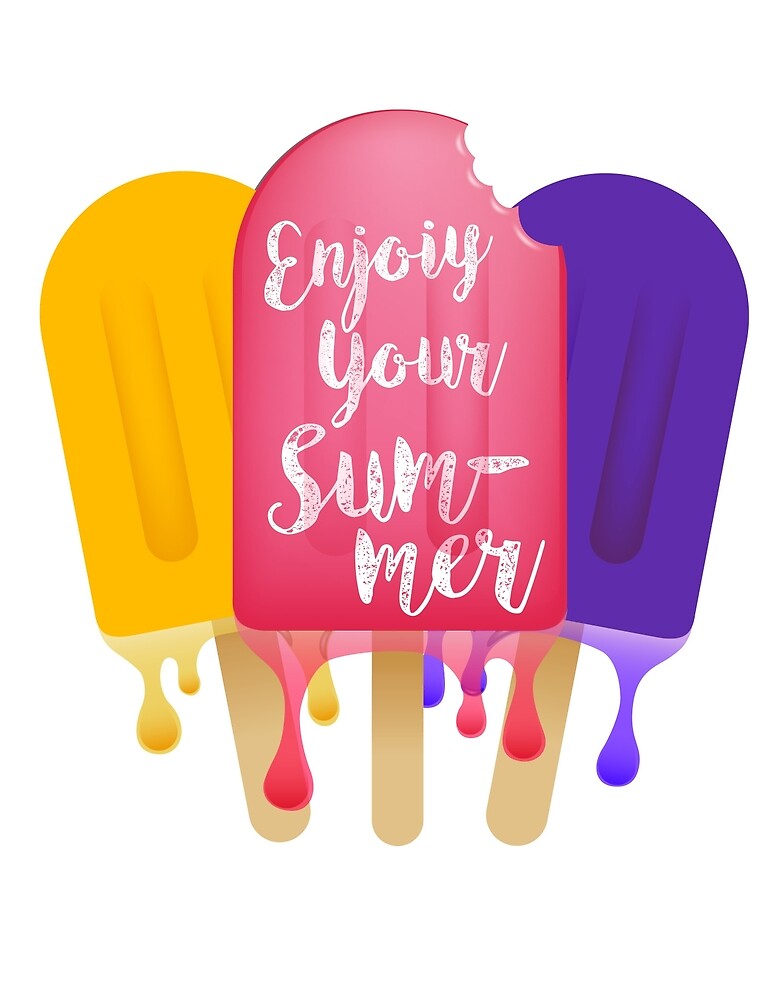 "Enjoy your summer- Popsicles" by CacaoDesigns | Redbubble
