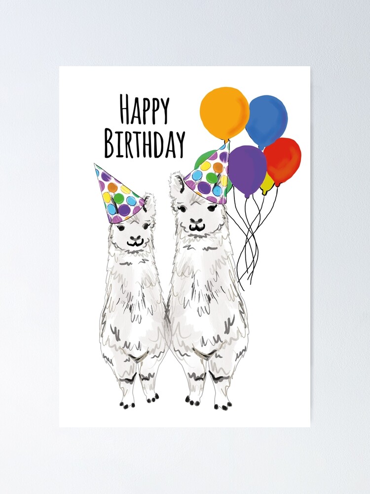 "Happy Birthday Llamas in party hat with cake" Poster by drknice ...