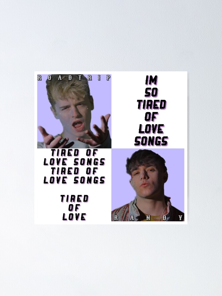"Roadtriptv Randy I’m So Tired" Poster for Sale by megsarrt | Redbubble
