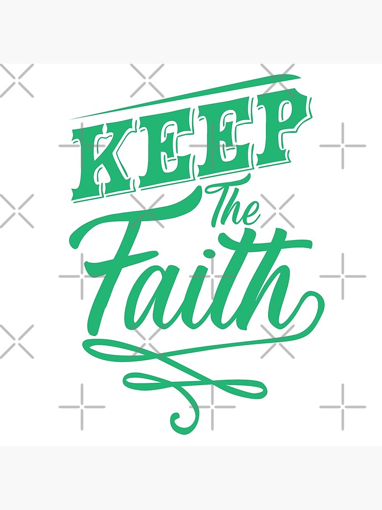 "Keep The Faith - Bible Verse" Art Board Print for Sale by Espied ...