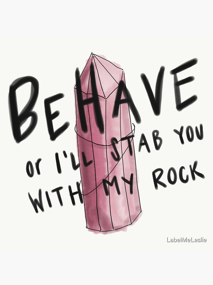 "Benimm dich oder ich werde dich mit meinem Rock erstechen" Fotodruck ...