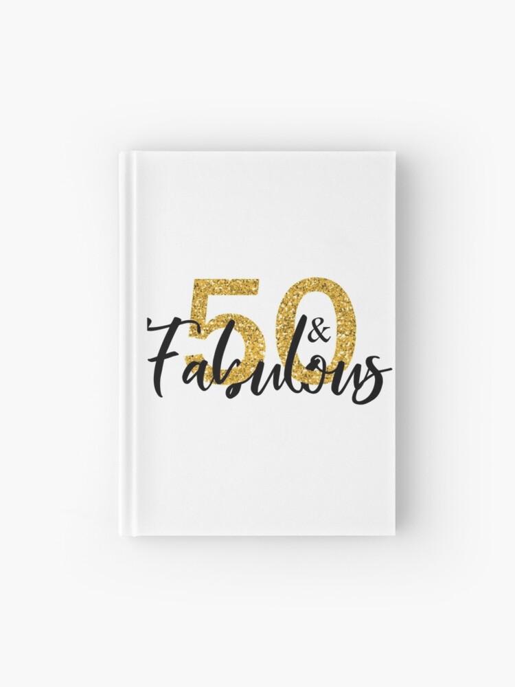 "50 Fifty and Fabulous Gold Glitter " Journal for Sale by ColorFlowArt ...