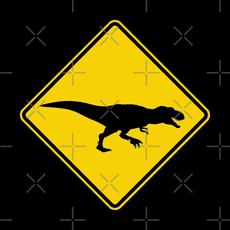 "Tyrannosaurus Rex T-Rex WARNING DANGER AHEAD SIGN : Variation 1 of 4 ...