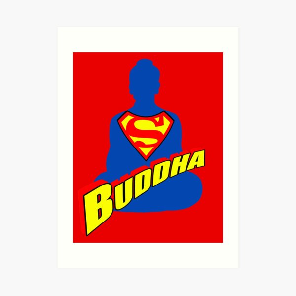 "Super Buddha" Art Print for Sale by KeepKarmaArt | Redbubble