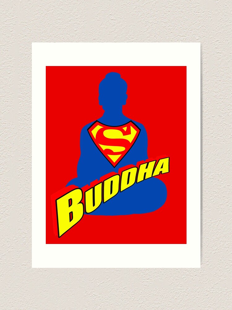 "Super Buddha" Art Print for Sale by KeepKarmaArt | Redbubble