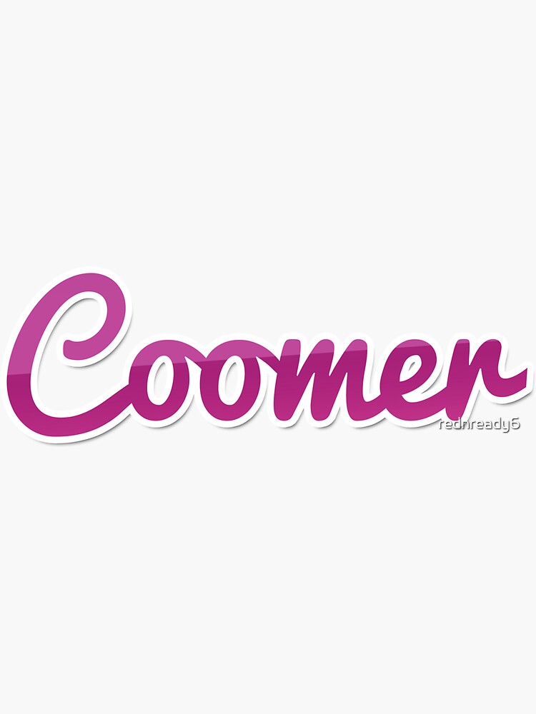 "Coomer" Sticker for Sale by rednready6 | Redbubble