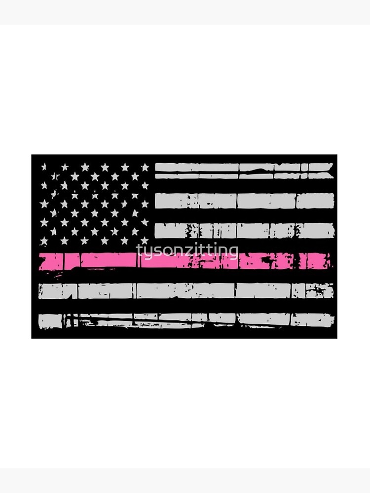 "Thin Pink Line American Flag" Poster by tysonzitting | Redbubble
