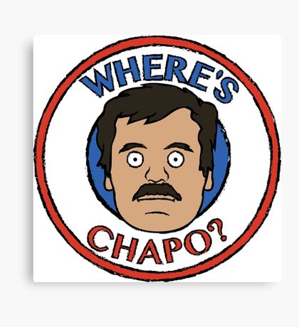 El Chapo Guzman: Canvas Prints | Redbubble