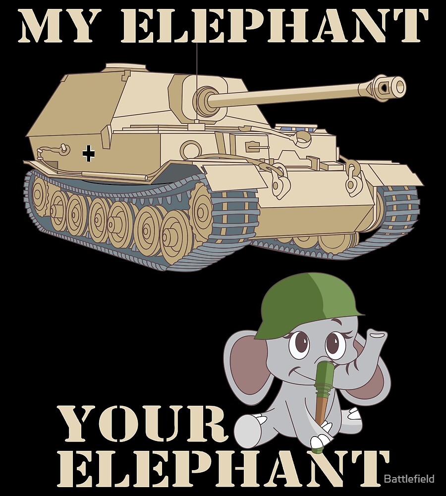 "Elefant WWII Tank Destroyer Funny Elephant Meme" by Battlefield ...