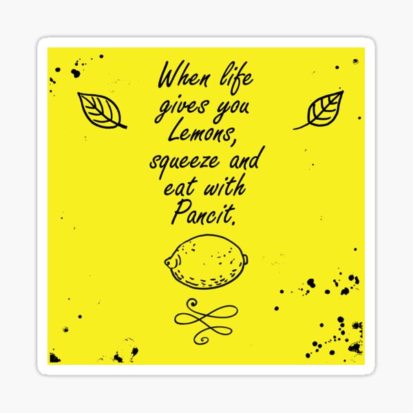 "When life gives you lemons (Filipino)" Sticker for Sale by heritaj ...