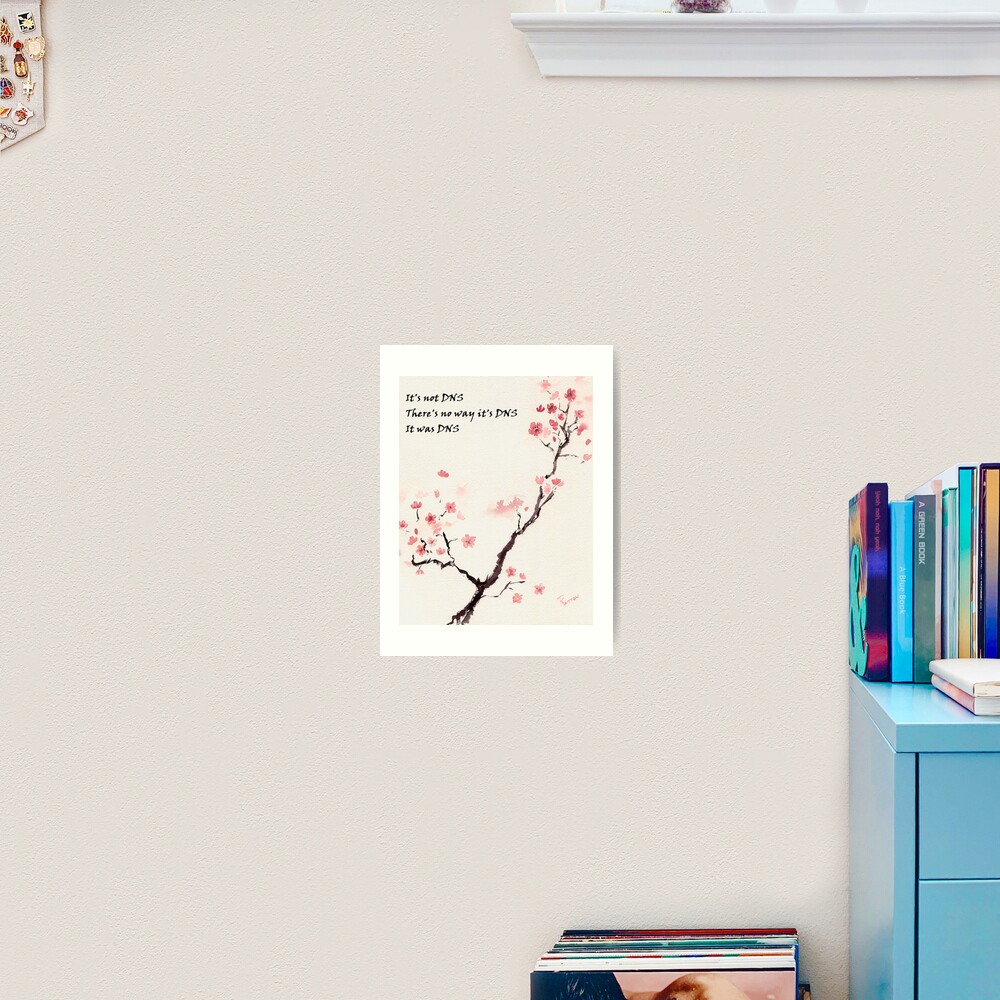 "It's not DNS" Art Print for Sale by classictwist | Redbubble