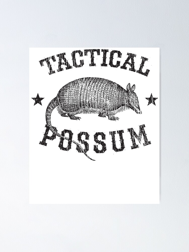 "Tactical Possum Armadillo Texas Funny Vintage Distressed" Poster by ...