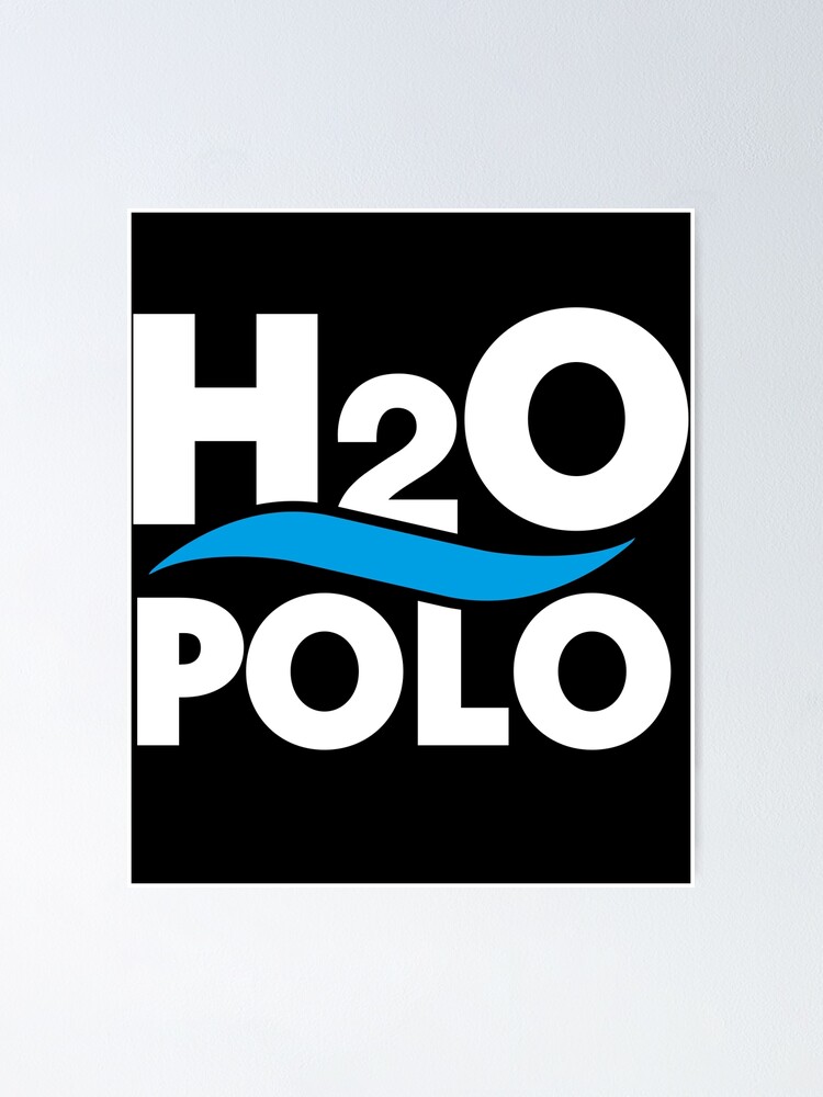 "H20 polo water polo science chemistry water nerd" Poster by ...