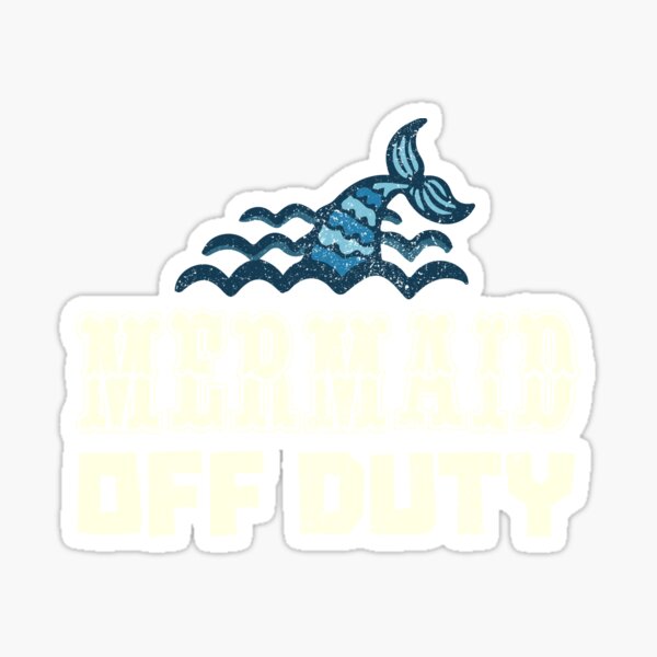 "Mermaid Off Duty" Sticker by Bendthetrend | Redbubble