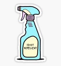 Idiots Stickers | Redbubble