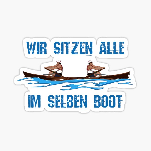 "We're all sitting in the same boat! rowing" Sticker by withpassion ...