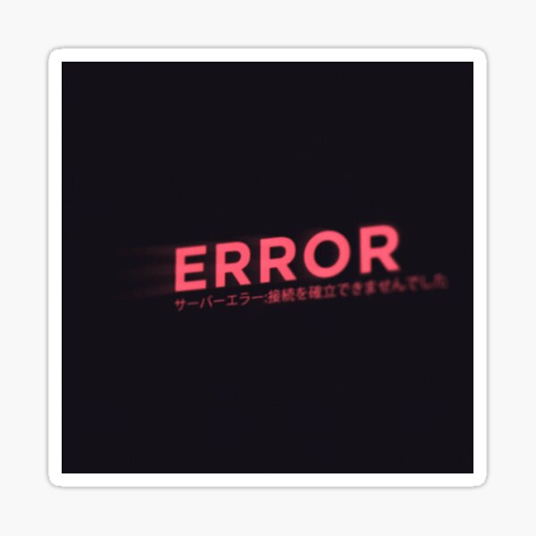 "error" Sticker for Sale by jossurl | Redbubble