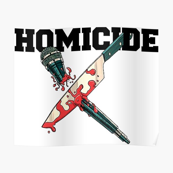"Homicide" Poster for Sale by jassgodard | Redbubble