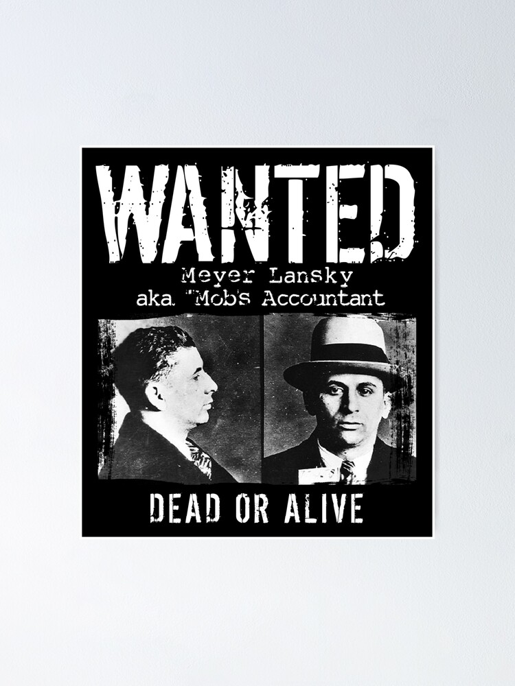 "Meyer Lansky Mugshot - Wanted Dead or Alive" Poster for Sale by ...
