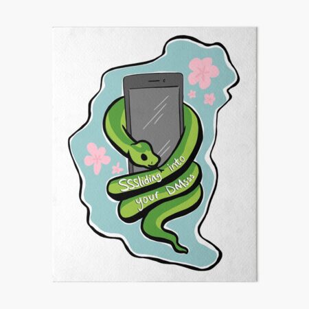 "Sssliding into your DMsss" Art Board Print by niamhaart | Redbubble