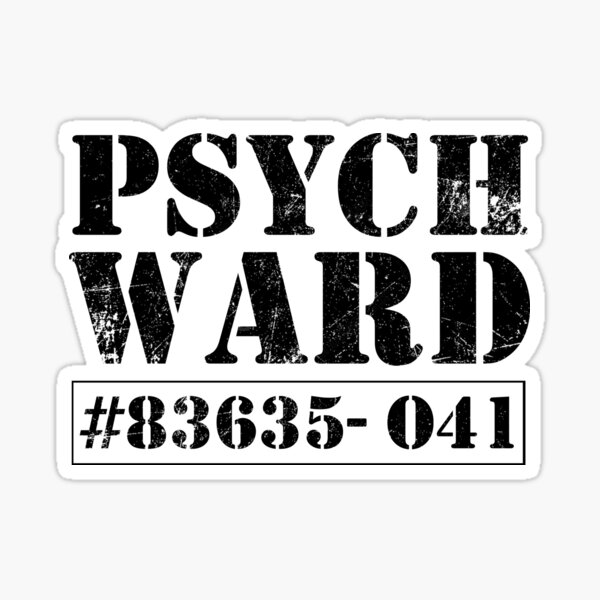 "Psych Ward - Prison Inmate Escaped Convict Fancy Quick Dress" Sticker ...