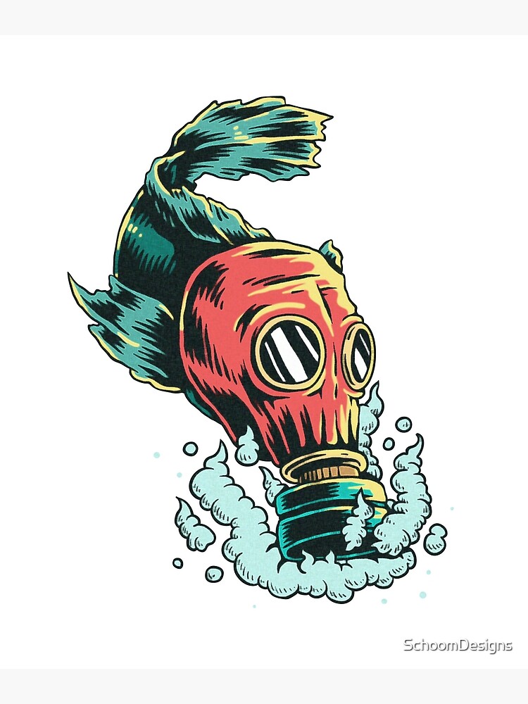 "Gas Mask Fish - Polluted Waters" Poster for Sale by SchoomDesigns ...